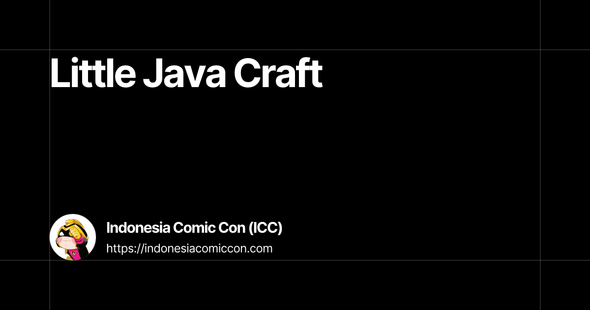 Little Java Craft · Indonesia Comic Con (ICC)